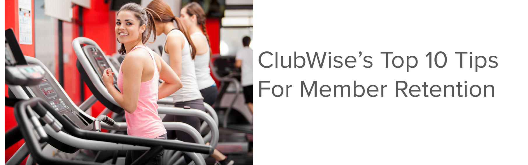 Top 10 Member Retention Tips